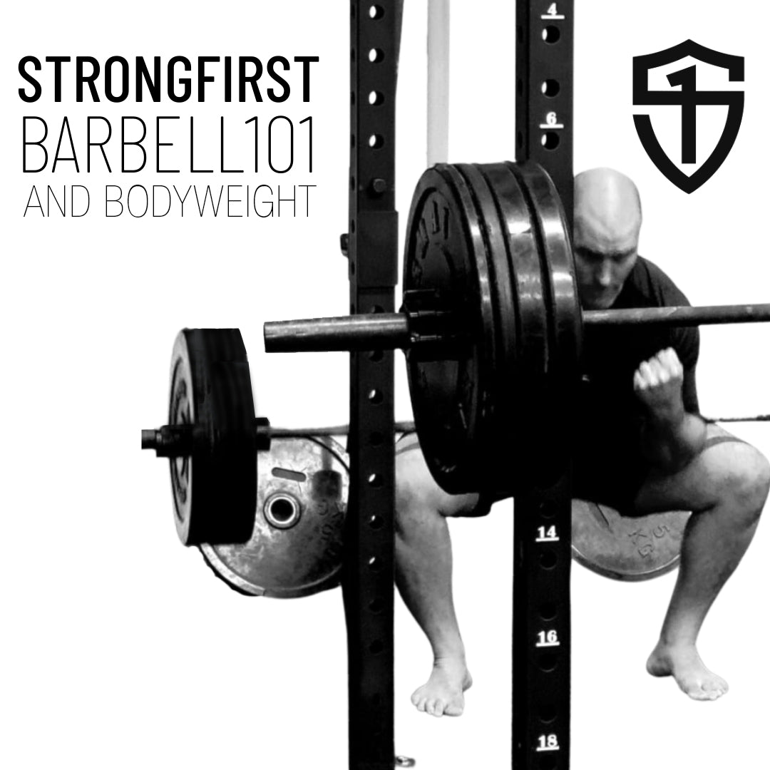 Strongfirst - Bodyweight and Barbell 101 – MFP-GROUP